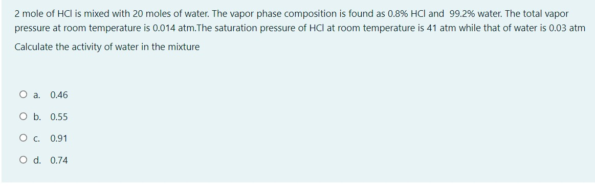 Solved 2 mole of HCl is mixed with 20 moles of water. The | Chegg.com