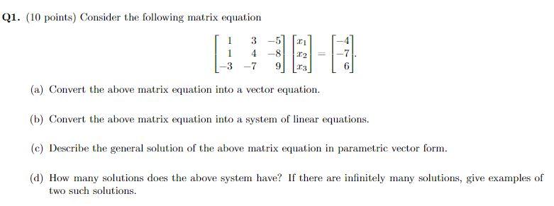 Solved Q1. (10 points) Consider the following matrix | Chegg.com