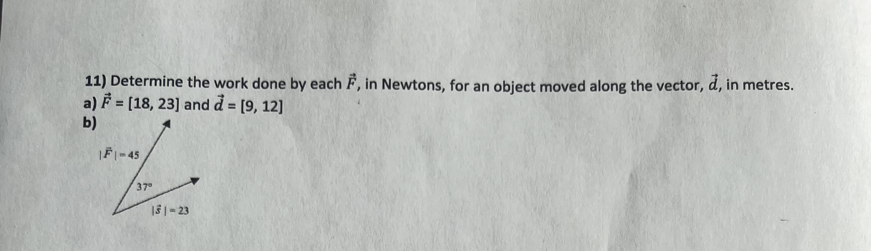 Solved 11) Determine the work done by each \\( \\vec{F} \\), | Chegg.com