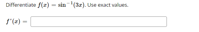Solved Differentiate f(x)=sin−1(3x) f′(x)= | Chegg.com