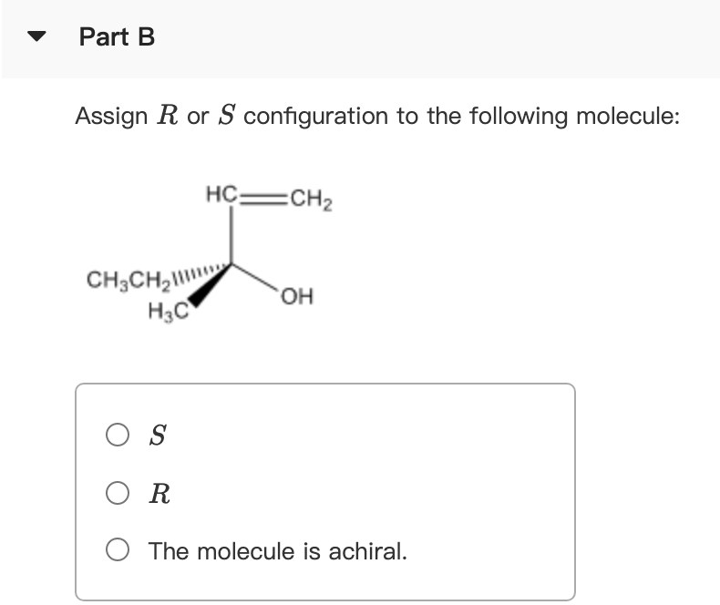 Solved Part A Assign R or S configuration to the following | Chegg.com