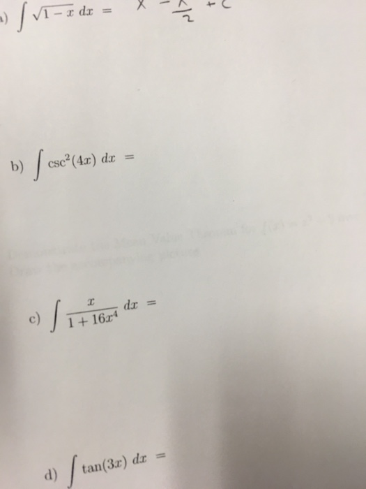 Solved integral csc^2 (4x) dx = integral x/1 + 16x^4 dx = | Chegg.com