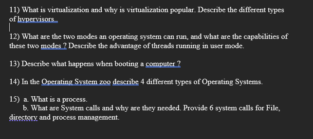 Solved 11) What is virtualization and why is virtualization | Chegg.com