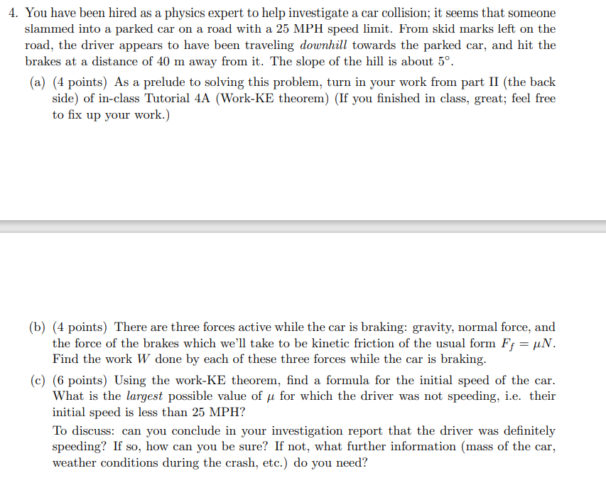 Solved 4. You have been hired as a physics expert to help | Chegg.com