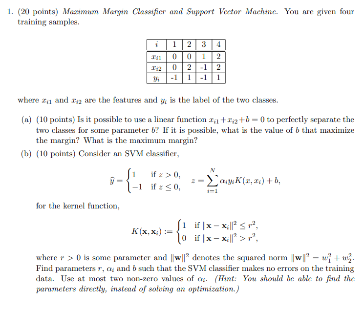 Solved 1. (20 points) Maximum Margin Classifier and Support | Chegg.com