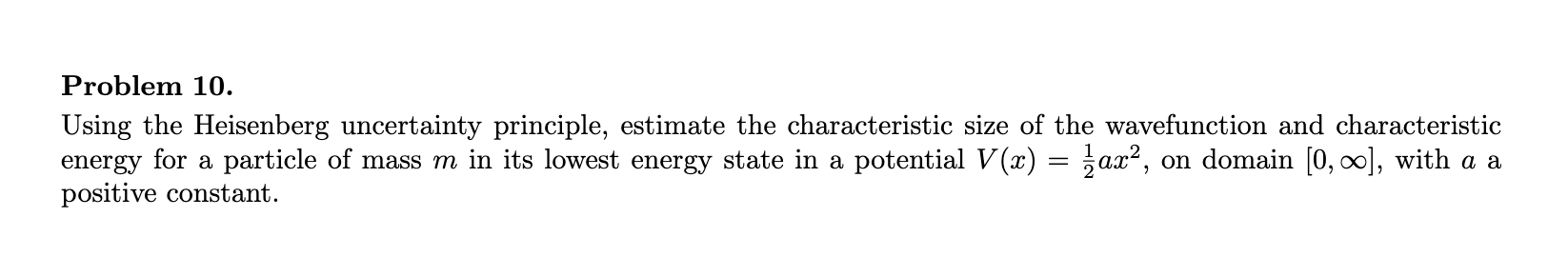 Solved Problem 10. Using the Heisenberg uncertainty | Chegg.com