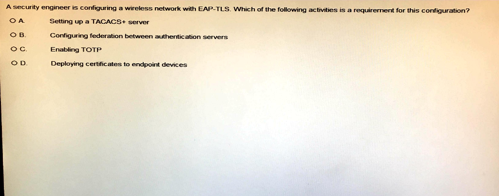 Solved A security engineer is configuring a wireless network | Chegg.com