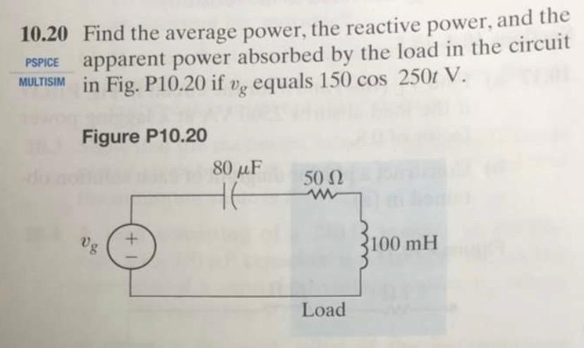 Solved 10.20 Find the average power, the reactive power, and | Chegg.com