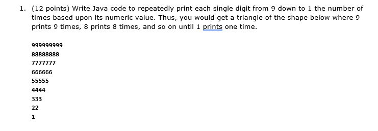 Solved 1. (12 points) Write Java code to repeatedly print | Chegg.com