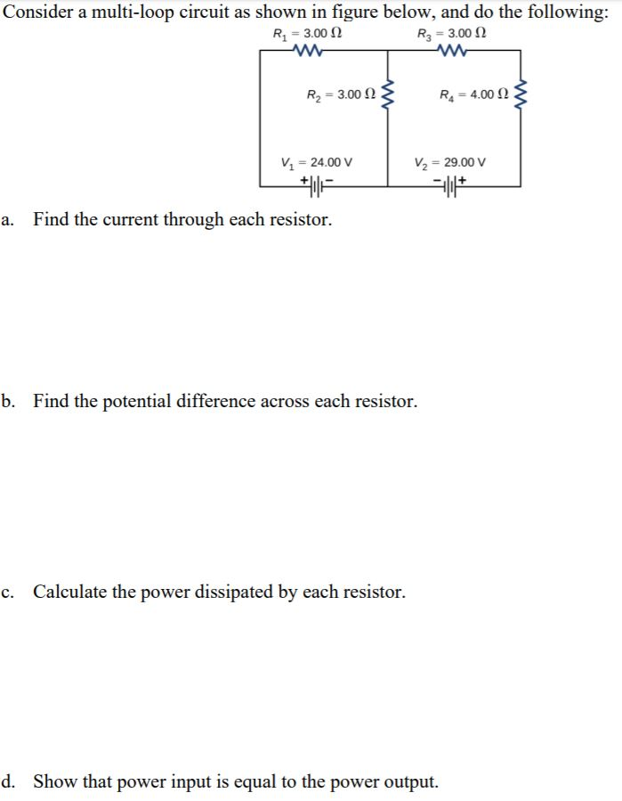 Solved Consider a multi-loop circuit as shown in figure | Chegg.com