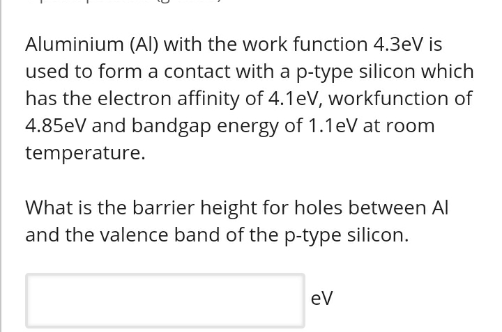 Solved Aluminium (Al) with the work function 4.3eV is used | Chegg.com