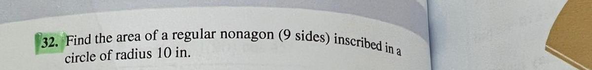 Solved 32. Find the area of a regular nonagon (9 sides) | Chegg.com