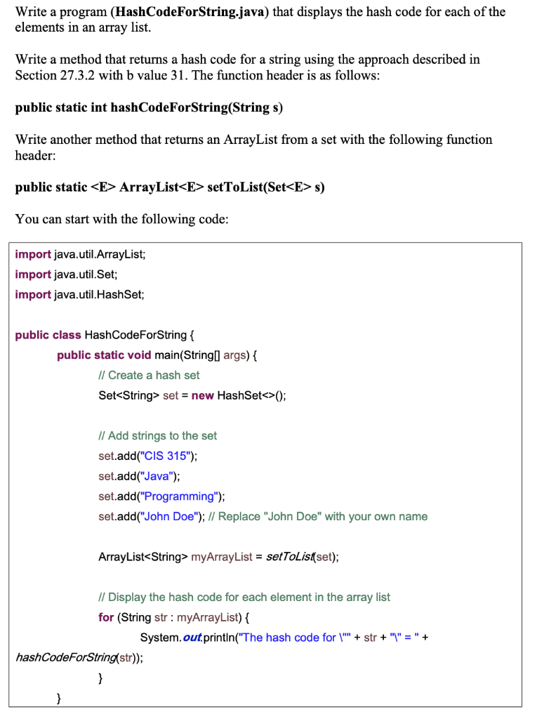 Solved Write a program (HashCodeForString.java) that | Chegg.com