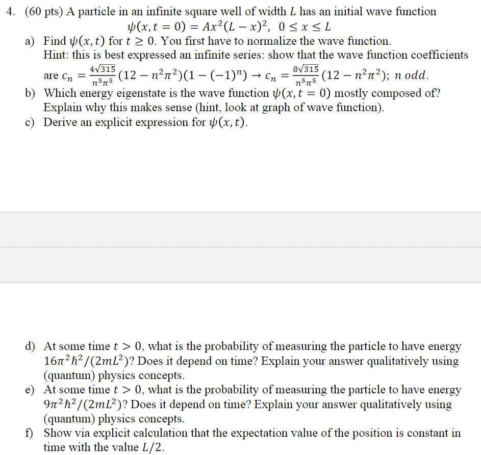Solved 4. (60 pts) A particle in an infinite square well of | Chegg.com