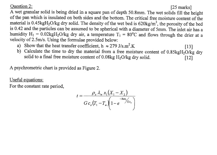 Question 2: [25 marks] A wet granular solid is being | Chegg.com