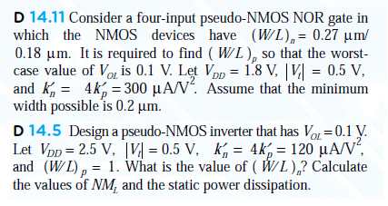 Solved D 14.11 Consider a four-input pseudo-NMOS NOR gate in | Chegg.com