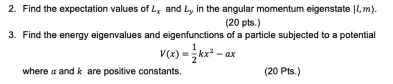 Solved 2. Find the expectation values of Lx and Ly in the | Chegg.com