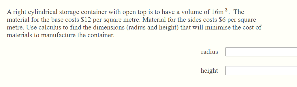 Solved A right cylindrical storage container with open top | Chegg.com