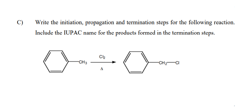 Solved C) Write the initiation, propagation and termination | Chegg.com