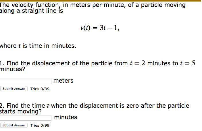 Solved The velocity function, in meters per minute, of a | Chegg.com