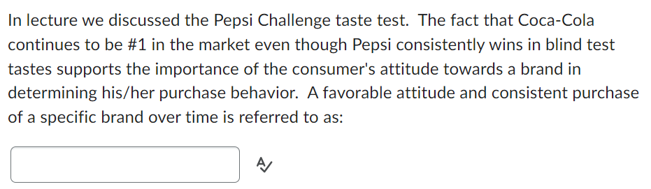 Solved In lecture we discussed the Pepsi Challenge taste | Chegg.com