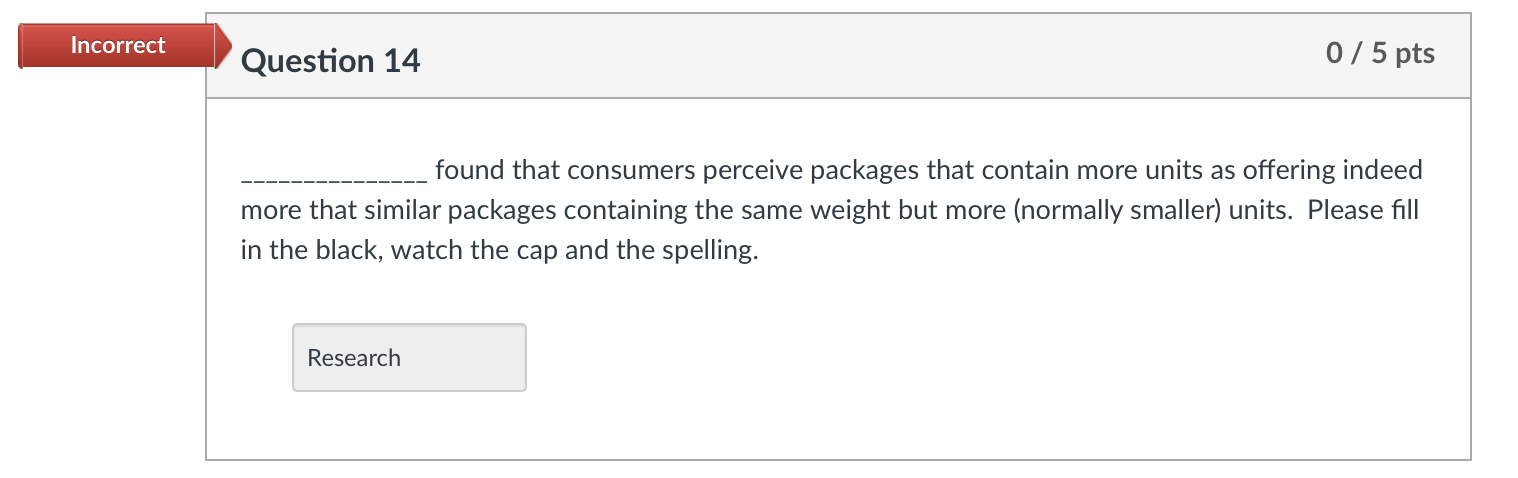 Solved Question 14found that consumers perceive packages | Chegg.com