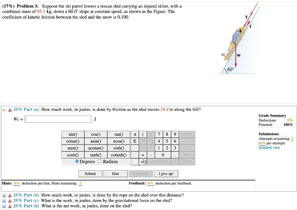 Solved (17\%) Problem 3: Suppose the ski patrol lowers a | Chegg.com