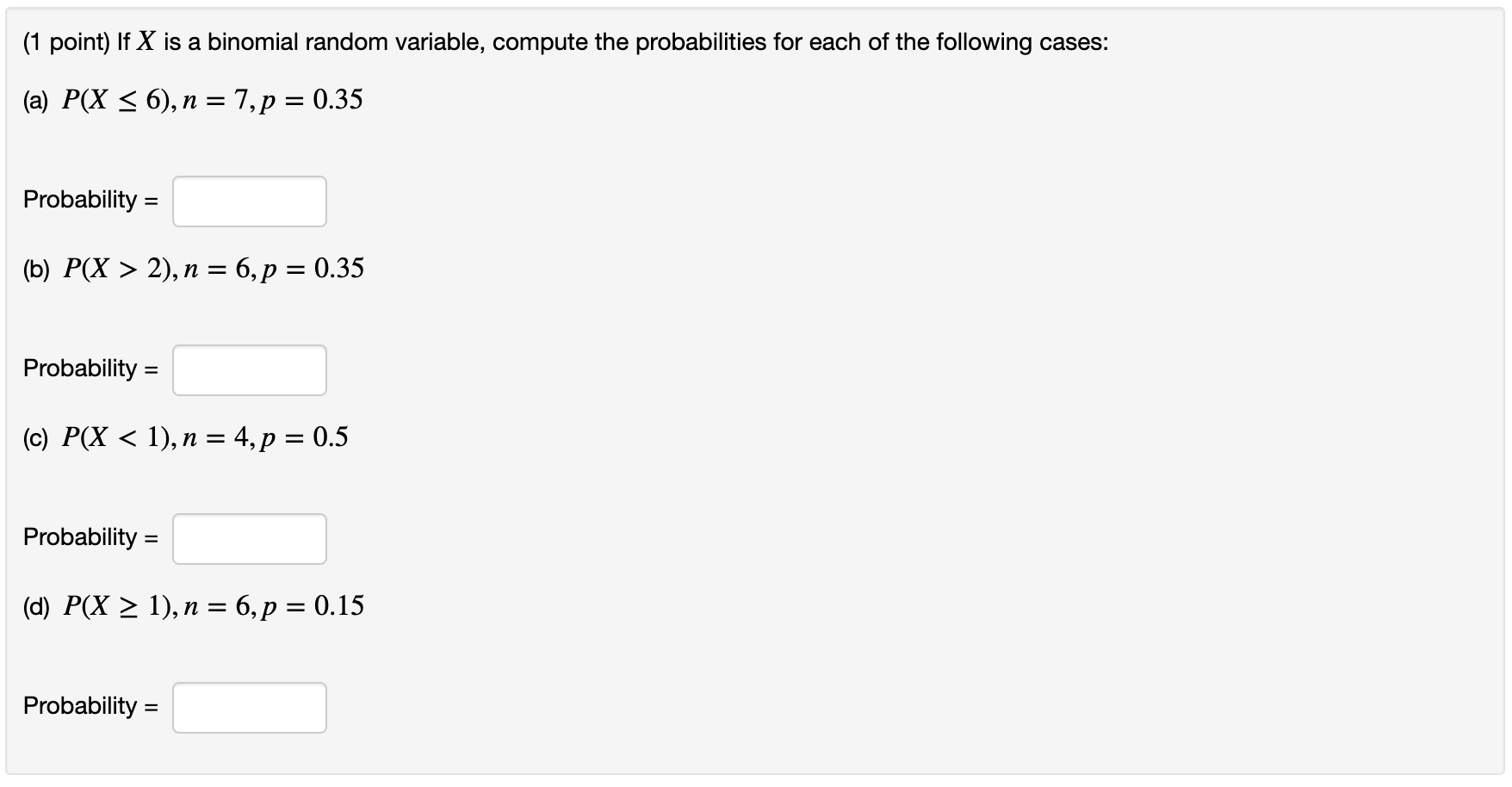 Solved (1 point) If X is a binomial random variable, compute | Chegg.com