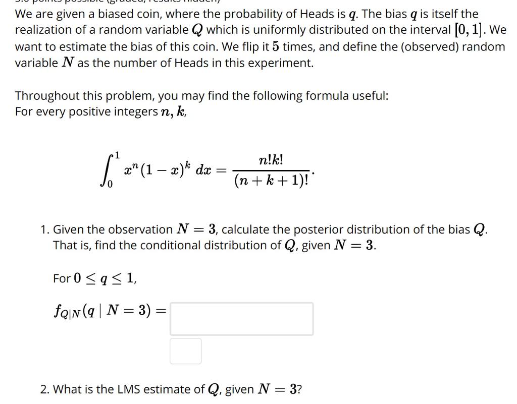 Solved We are given a biased coin, where the probability of | Chegg.com