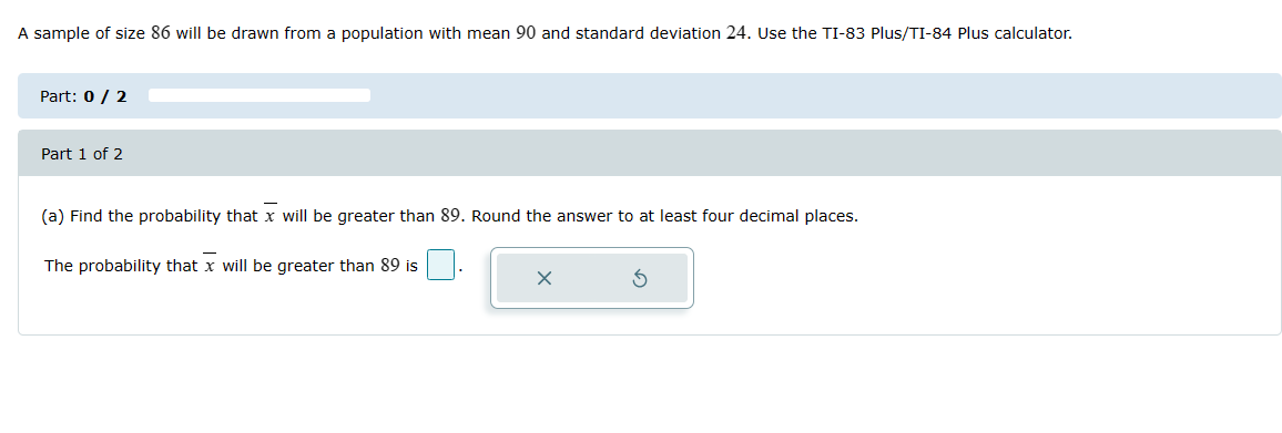 Solved A sample of size 86 will be drawn from a population | Chegg.com