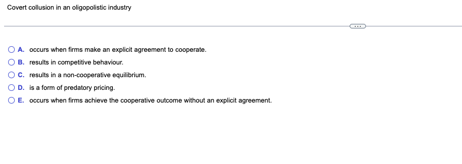 Solved Covert collusion in an oligopolistic industry A. | Chegg.com