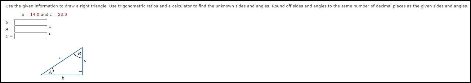 Solved Use The Given Information To Draw A Right Triangle Chegg