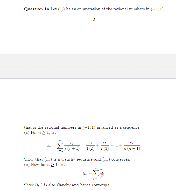 Solved Question 15 Let (rj) be an enumeration of the | Chegg.com