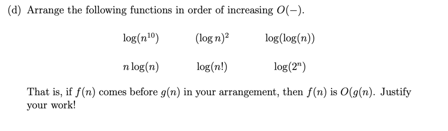 Solved (d) Arrange the following functions in order of | Chegg.com