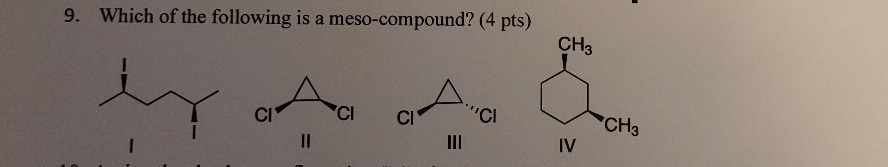 Solved 9. Which of the following is a meso-compound? (4 pts) | Chegg.com