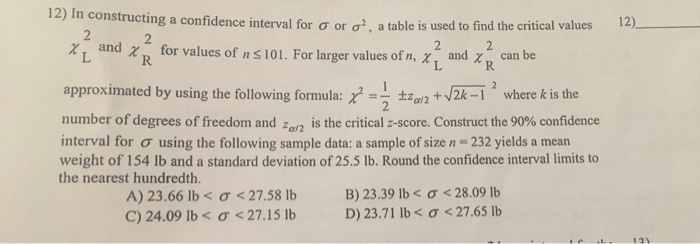 Solved 12) In constructing a confidence interval for σ or d | Chegg.com