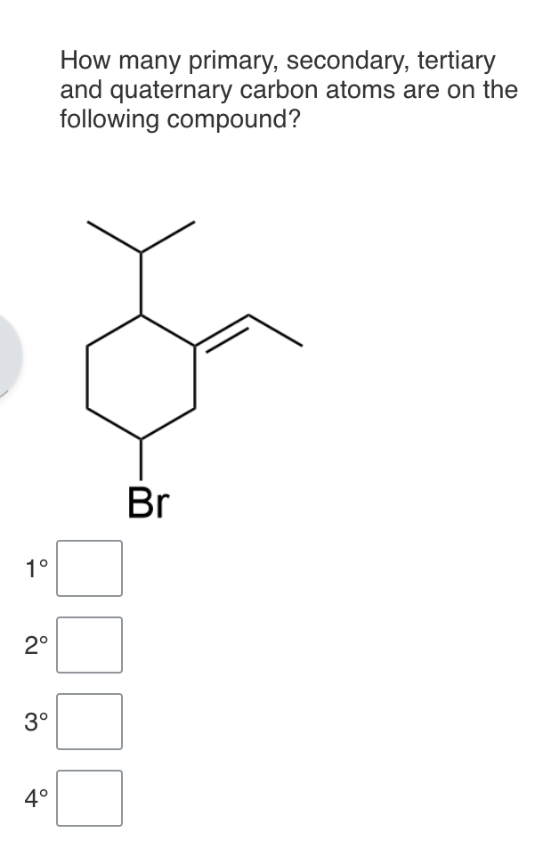 Solved How many primary, secondary, tertiary and quaternary | Chegg.com