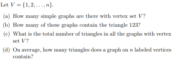 Solved Let V = {1,2,...,n}. (a) How many simple graphs are | Chegg.com