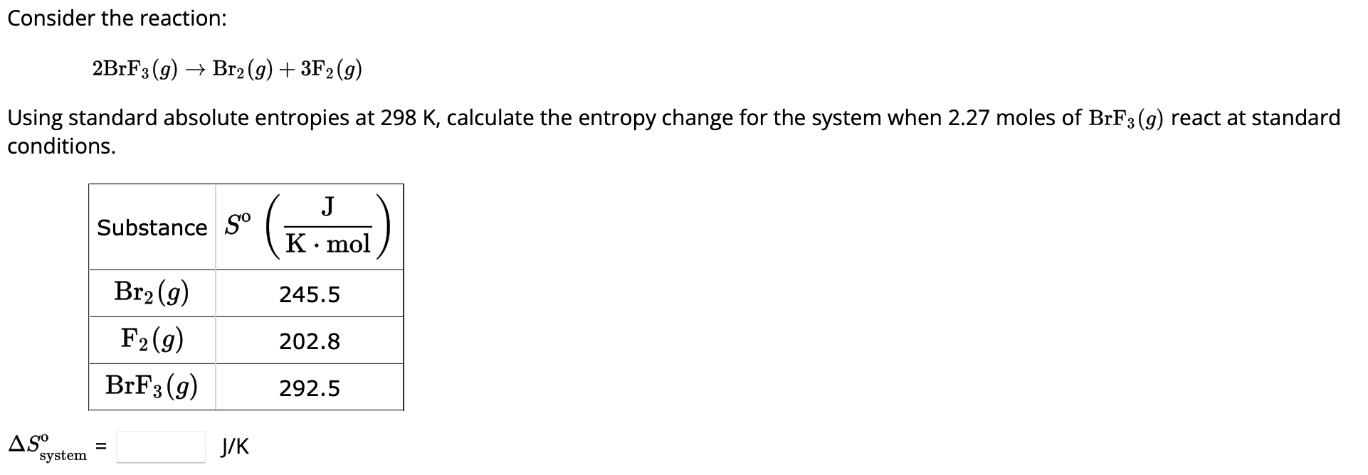 Solved Consider the reaction: 2BrF3(g)→Br2(g)+3 F2(g) Using | Chegg.com