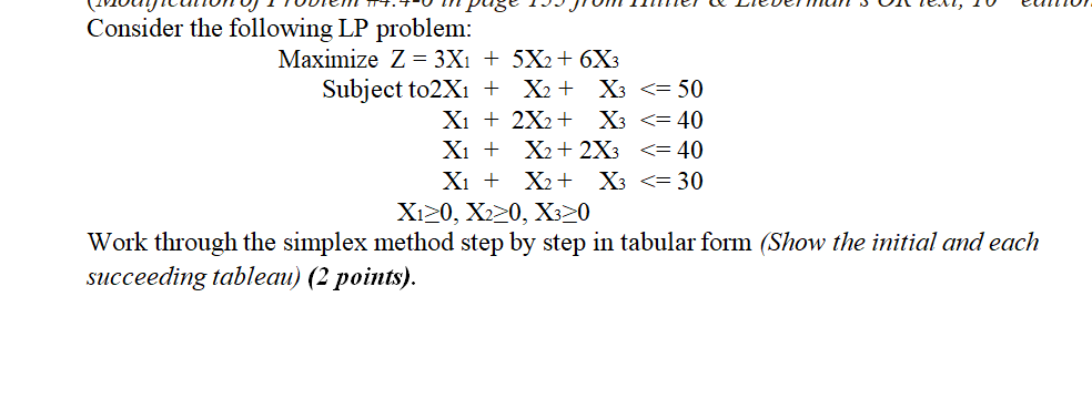 Solved Consider the following LP problem: Maximize Z = 3X1 + | Chegg.com