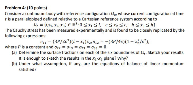 Solved Problem 4: (10 points) Consider a continuum body with | Chegg.com