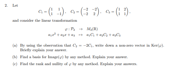 Solved 2. Let C1=(111−1),C2=(−2−2−22),C3=(1121), and | Chegg.com