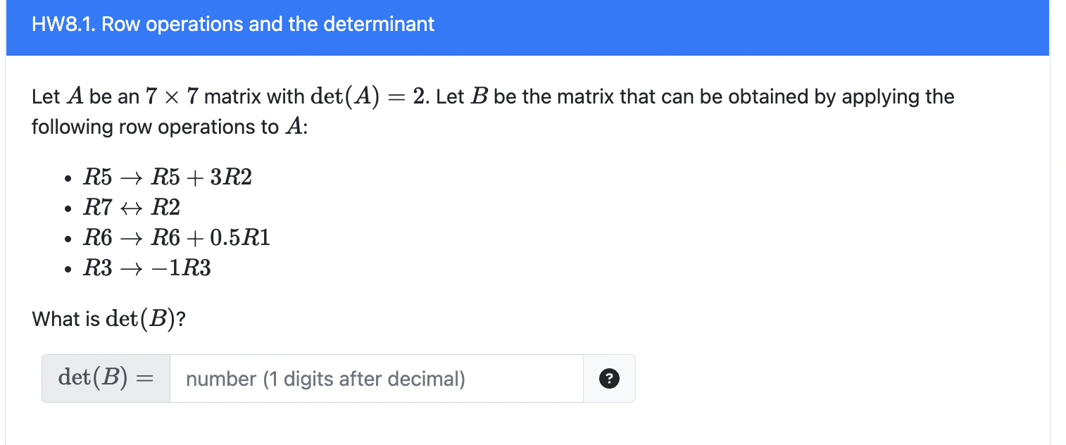 Solved Let A Be An 7×7 Matrix With Deta2 Let B Be The 