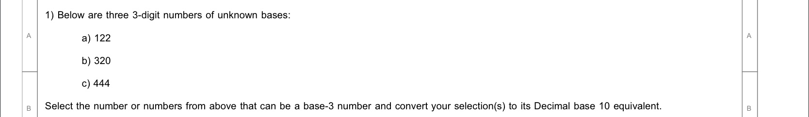 Solved 1) Below are three 3-digit numbers of unknown bases: | Chegg.com