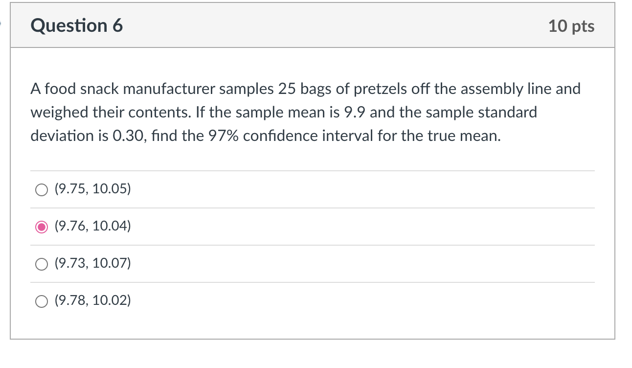 Solved A food snack manufacturer samples 25 bags of pretzels | Chegg.com