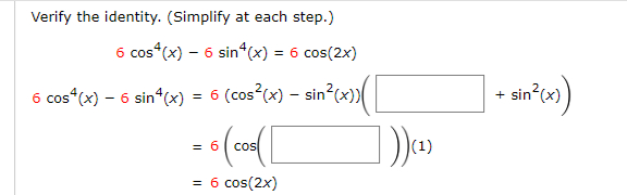 Solved Verify the identity. (Simplify at each step.) | Chegg.com Solved Verify the identity. (Simplify at each step.) | Chegg.com