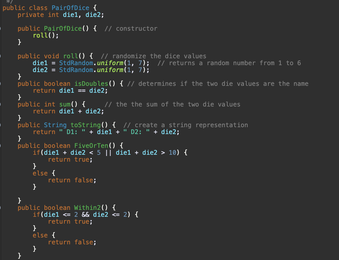 Solved Here is my java class for a pair of dice Here is | Chegg.com
