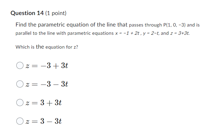 Solved Question 14 (1 point) Find the parametric equation of | Chegg.com