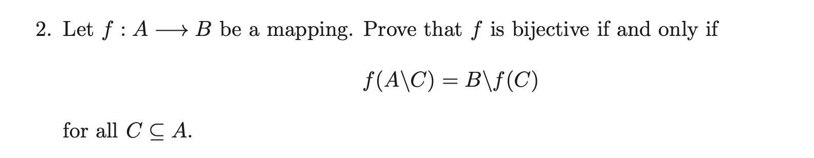 Solved 2. Let f:A B be a mapping. Prove that f is bijective | Chegg.com