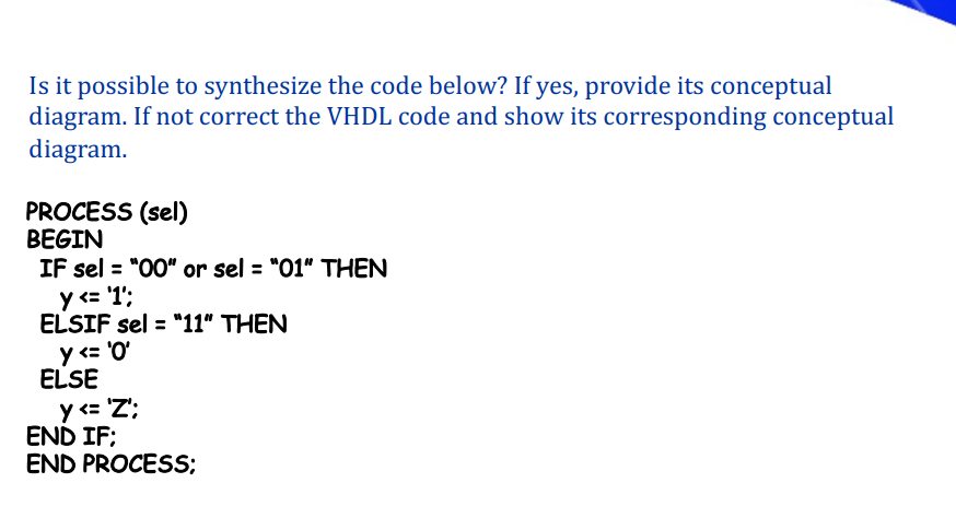 Solved Is it possible to synthesize the code below? If yes, | Chegg.com